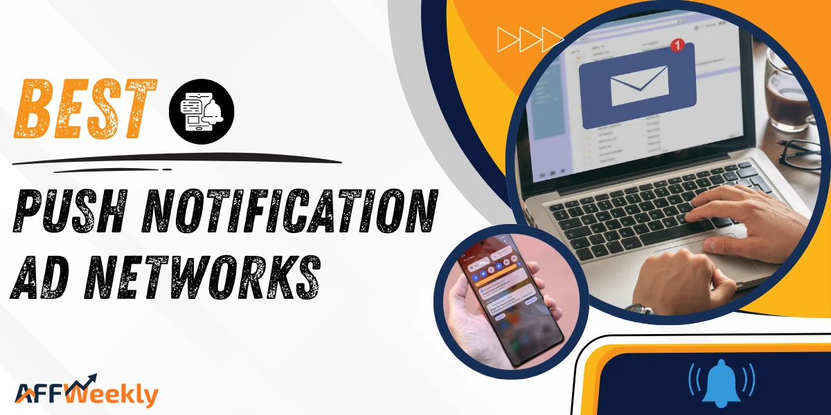 15 Best Push Notification Ad Networks