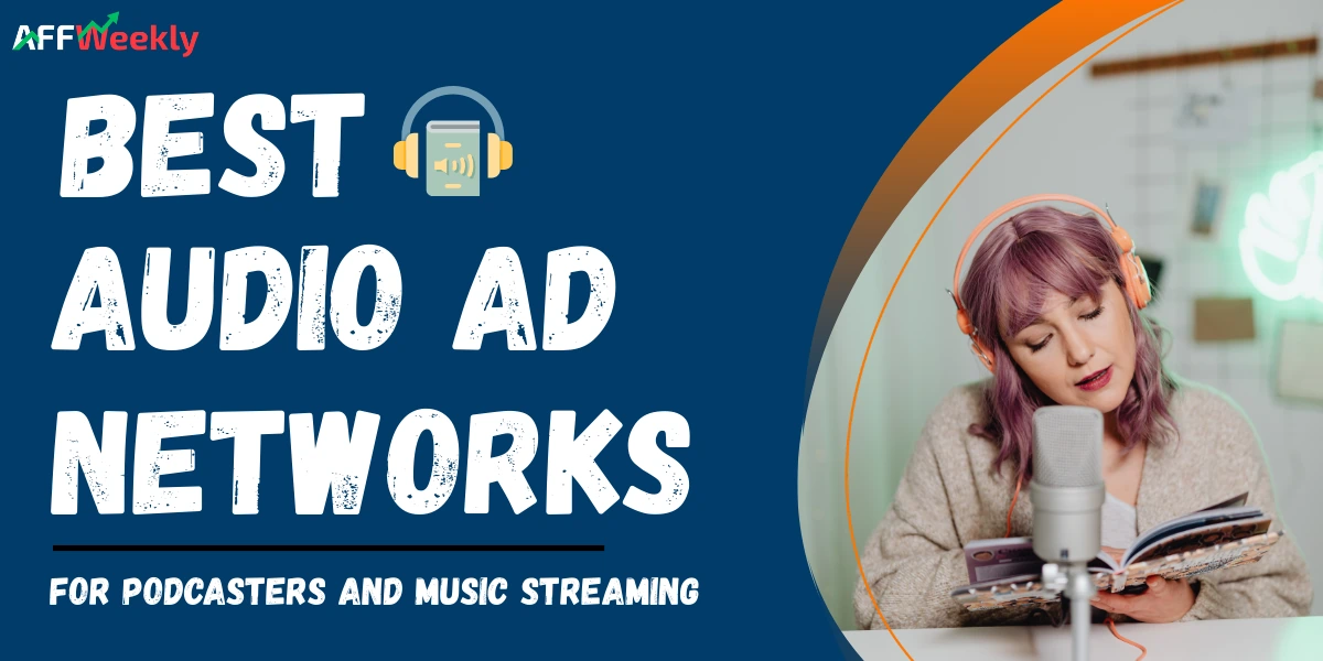 9 Best Audio Ad Networks for Podcasters and Music Streaming